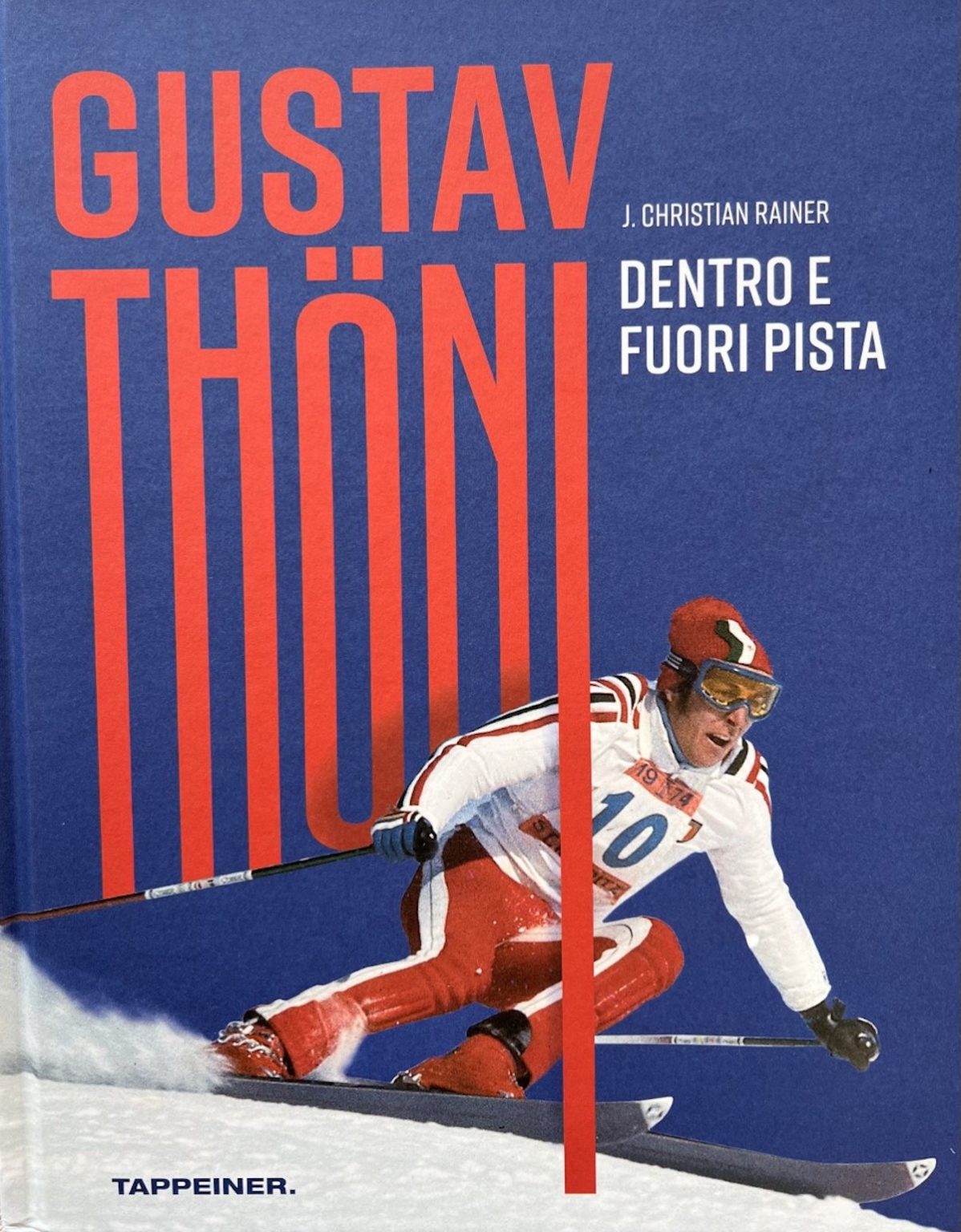 Il libro del Re: "Gustav Thoeni, dentro e fuori pista" - SciareMag